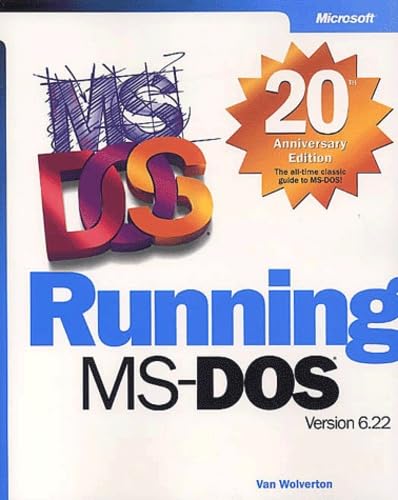 Running MS-DOS, 20th Anniversary Edition: Wolverton, Van: 9780735618121 ...