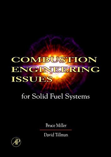 Combustion Engineering Issues for Solid Fuel Systems eBook : Miller, Bruce G., Tillman, David ...