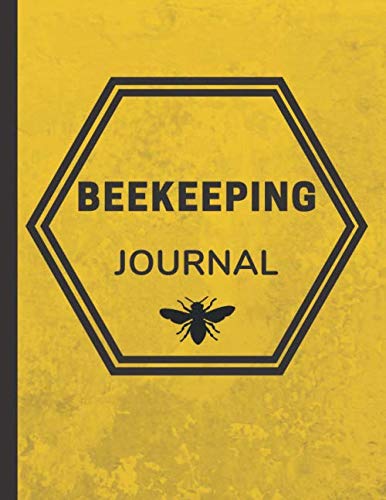 Beekeeping Journal: Beekeeping Log Book With Beehive Inspection ...