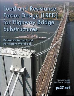 Load and Resistance Factor Design (LRFD) for Highway Bridge ...