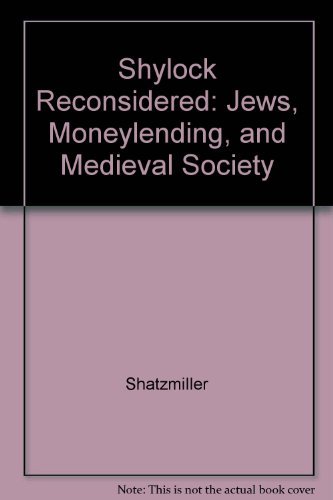 Amazon.com: Shylock Reconsidered: Jews, Moneylending, and Medieval ...