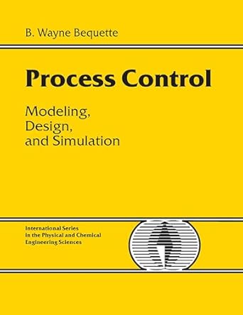 Process Control: Modeling, Design and Simulation (International Series ...
