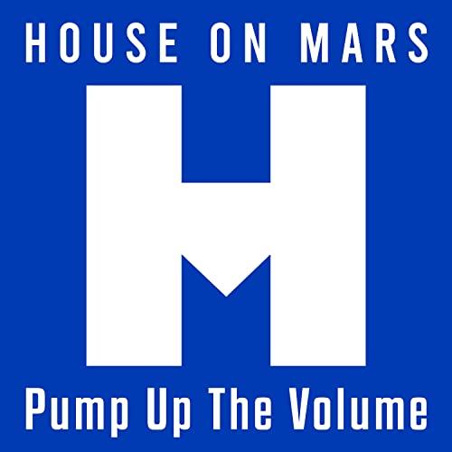 Pump Up The Volume by House On Mars on Amazon Music - Amazon.com
