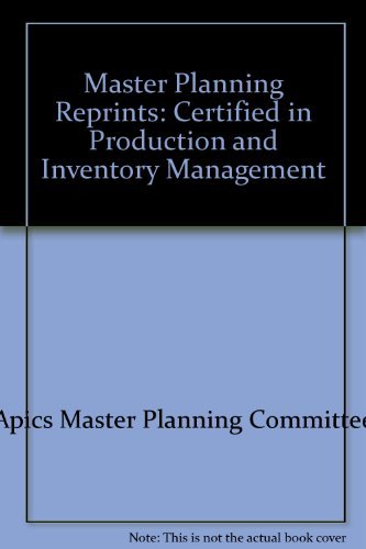 Master Planning Reprints: Certified in Production and Inventory ...
