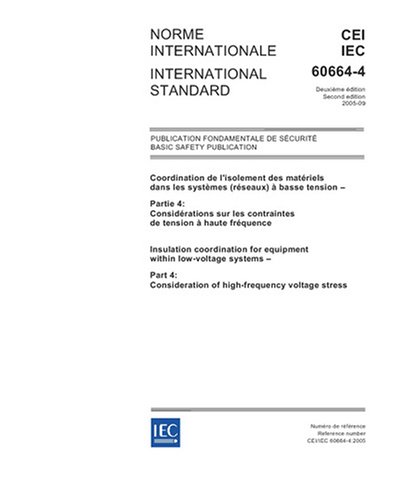 IEC 60664-4 Ed. 2.0 b:2005, Second Edition: Insulation coordination for ...