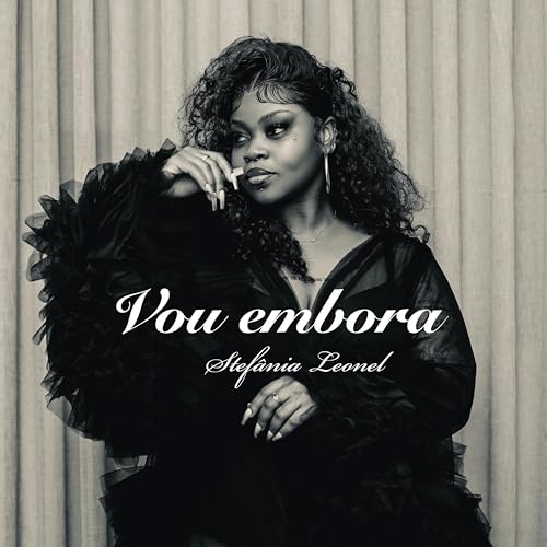 Écouter Vou Embora par Stefânia Leonel sur Amazon Music Unlimited