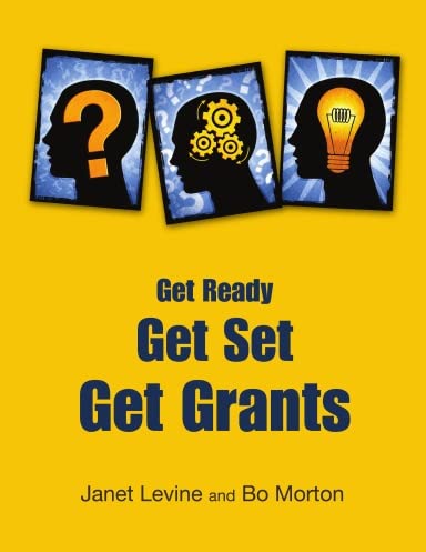 Get Ready, Get Set, Get Grants: Janet Levine: 9780557545179: Amazon.com ...