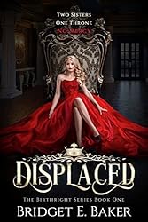 Displaced (The Birthright Series Book 1) - Kindle edition by Baker ...