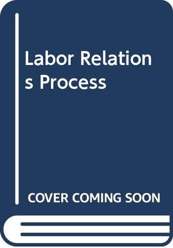 Labor Relations Process : Holley, William H.: Amazon.in: Books