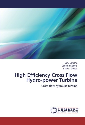 Cross Flow Turbine for Hydro Electric Energy