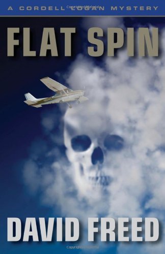 Amazon.com: Flat Spin (Cordell Logan Mystery): 9781579622725: Freed, David: Books