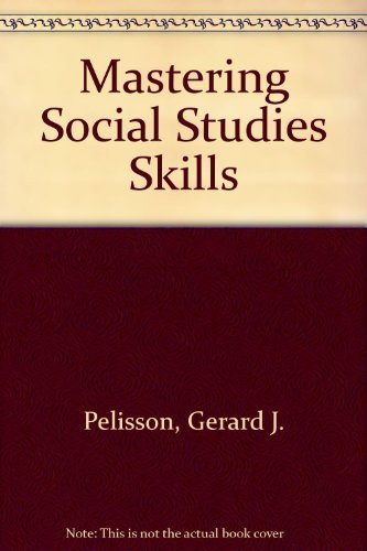 Mastering Social Studies Skills: Pelisson, Gerard J.: 9781567656510 ...