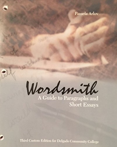 Wordsmith - A Guide to Paragraphs and Short Essays: Pamela Arlov ...