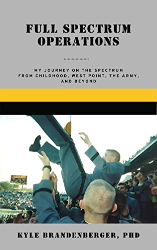 Full Spectrum Operations: My Journey on the Spectrum Through Childhood ...