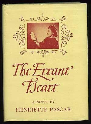 The Errant Heart: PASCAR, Henriette: Amazon.com: Books