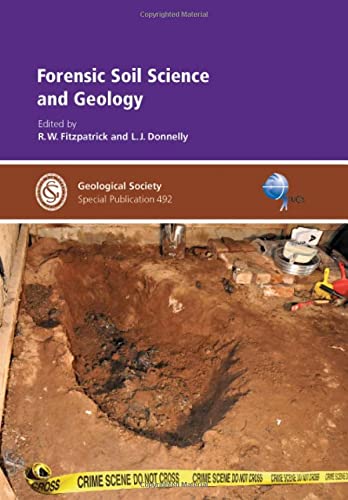Forensic Soil Science and Geology: 492 (Geological Society of London ...