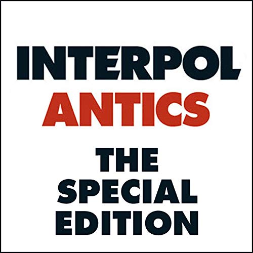 Interpol - Antics: The Special Edition - Amazon.com Music