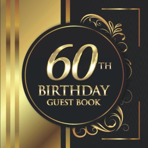 60th Birthday Guest Book: Black and Gold Luxury Birthday Guest Book ...