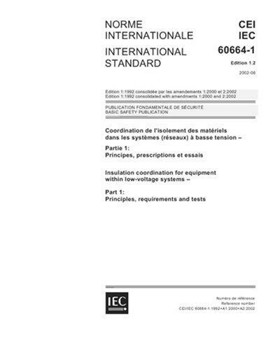 IEC 60664-1 Ed. 1.2 b:2002, Insulation coordination for equipment ...
