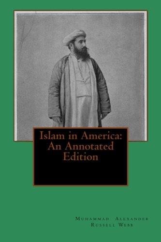 Amazon.com: Islam in America: An Annotated Edition: 9781490326559: Webb ...