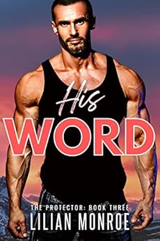 Amazon.com: His Word: A Bodyguard Romance (The Protector Series Book 3) eBook : Monroe, Lilian ...