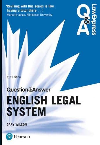 Law Express Question and Answer: English Legal System: Wilson, Gary ...