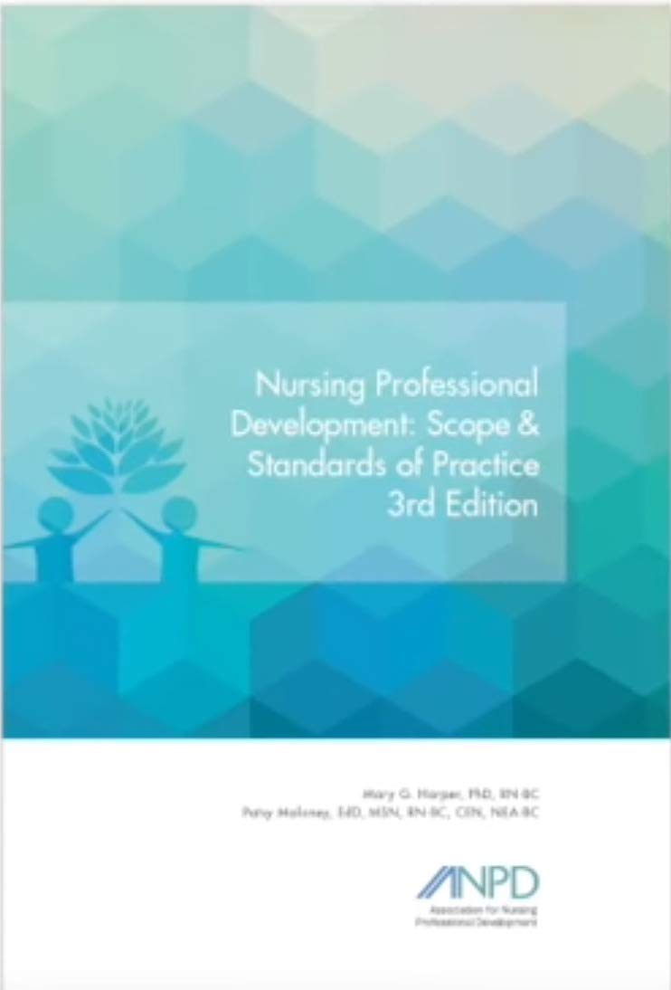Nursing Professional Development: Scope and Standards of Practice: Mary ...