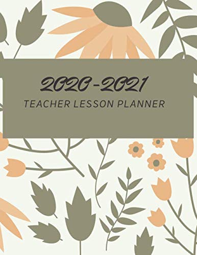 2020-2021 Teacher Lesson Planner: Weekly and Monthly Agenda Calendar ...