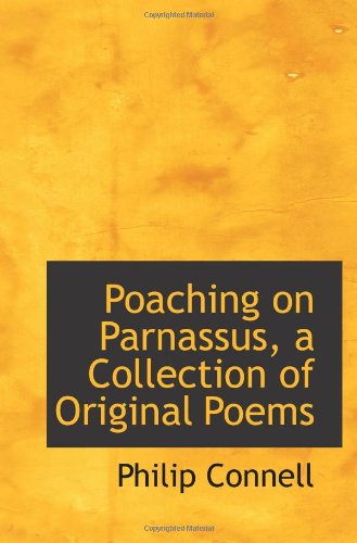 Amazon.com: Poaching on Parnassus, a Collection of Original Poems ...