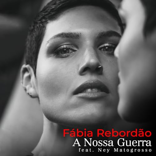 Play A Nossa Guerra by Fábia Rebordão feat. ネイ・マトグロッソ on Amazon Music