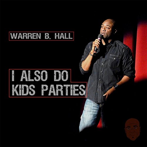 Reproducir I Also Do Kids Parties de Warren B. Hall en Amazon Music