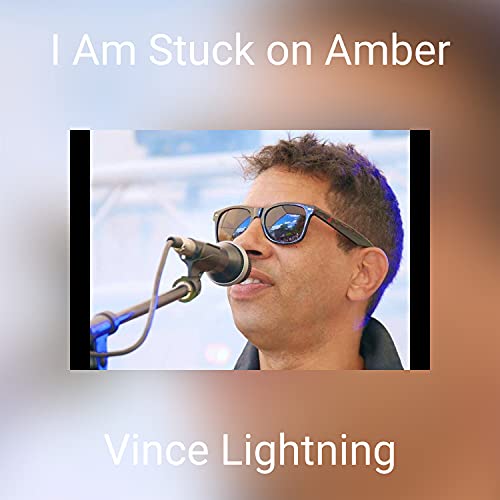 I Am Stuck on Amber de Vince Lightning en Amazon Music Unlimited