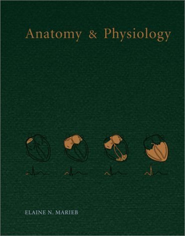 Anatomy & Physiology by Elaine N. Marieb (2001-10-29): Elaine N. Marieb ...