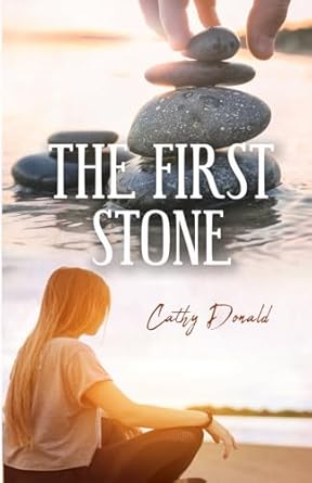 The First Stone : Donald, Cathy: Amazon.co.za: Books