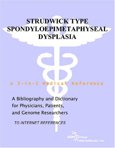 Strudwick Type Spondyloepimetaphyseal Dysplasia - A Bibliography and ...