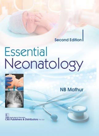 Essential Neonatology: Nb Mathur: 9789388902649: Amazon.com: Books