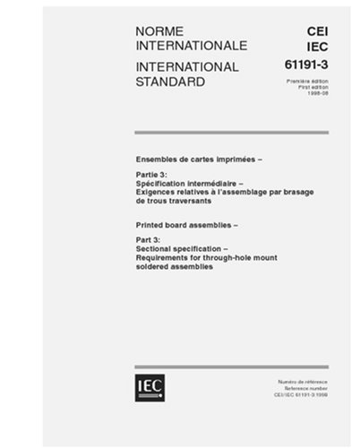 IEC 61191-3 Ed. 1.0 b:1998, Printed board assemblies - Part 3 ...