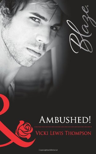 Ambushed! (Mills & Boon Blaze) : Thompson, Vicki Lewis: Amazon.es: Books