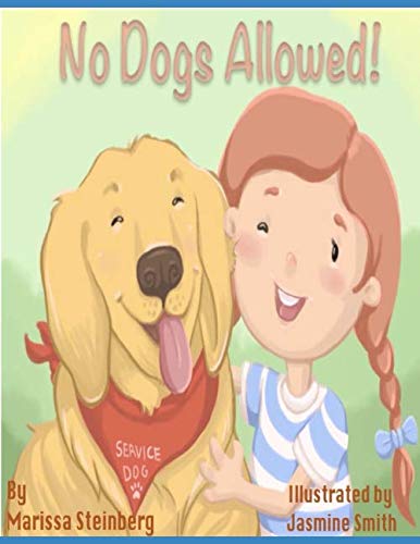 No Dogs Allowed!: Steinberg, Marissa, Smith, Jasmine: 9798604593554 ...