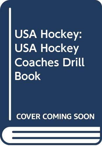 USA Hockey: USA Hockey Coaches Drill Book: Vairo, Lou: 9780318133164 ...