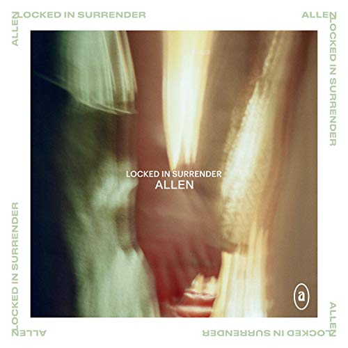 Écouter Locked in Surrender par Allen sur Amazon Music Unlimited