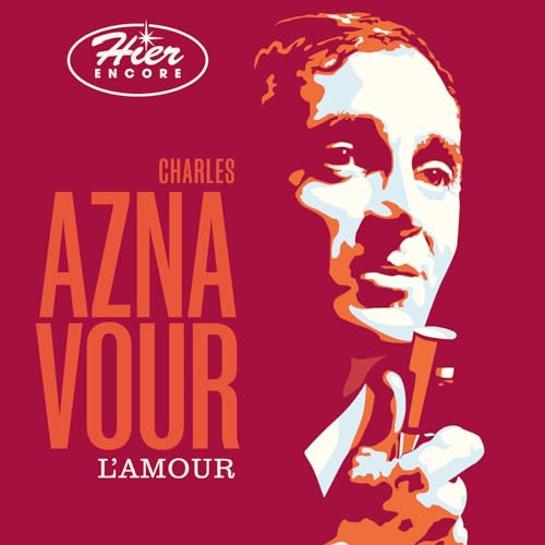 Play Hier encore - L'amour by Charles Aznavour on Amazon Music