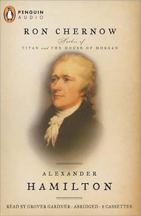 Alexander Hamilton : Chernow, Ron, Gardner, Grover: Amazon.fr: Livres