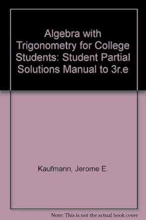 Algebra with Trigonometry for College Students: Student Partial ...