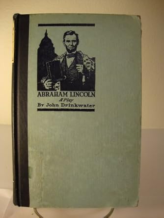 Buy Abraham Lincoln: A Play Book Online at Low Prices in India ...