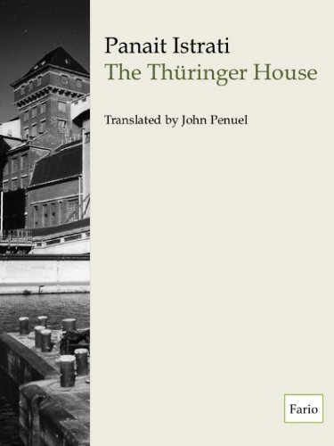 Amazon.com: The Thüringer House eBook : Istrati, Panait, Penuel, John ...