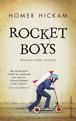 Amazon.com: Rocket Boys. Roman einer Jugend: 9783959671576: Hickam ...