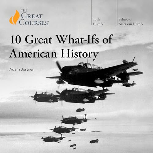 10 Great What-Ifs of American History (Audio Download): Adam Jortner ...