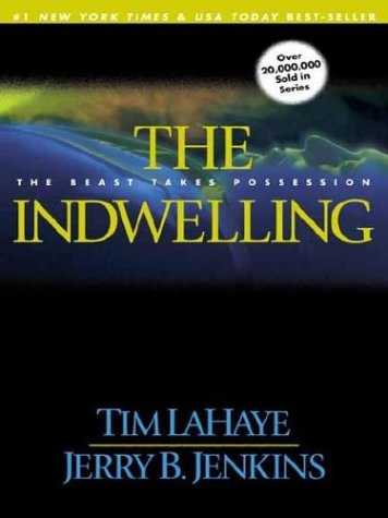 Indwelling: Tim LaHaye, Jerry B. Jenkins: 9780842371681: Amazon.com: Books