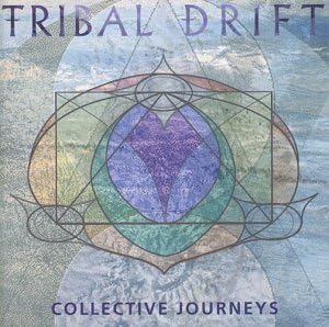 Collective Journeys by Tribal Drift: Amazon.co.uk: CDs & Vinyl